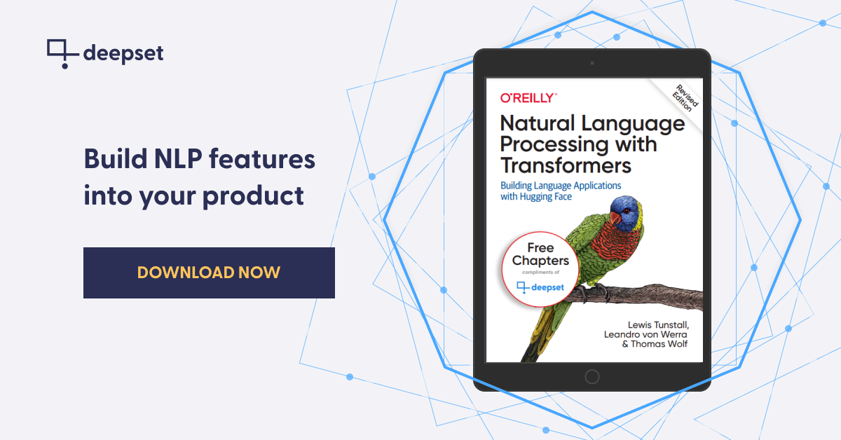 Natural Language Processing with Transformers | O'Reilly & deepset